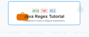 Java Regular Expressions: A Beginner’s Guide - Slight Insight